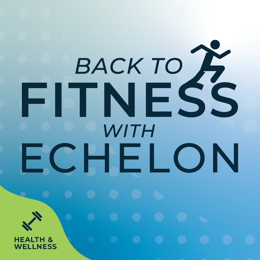 Back To Fitness with Echelon – Echelon Fit US
